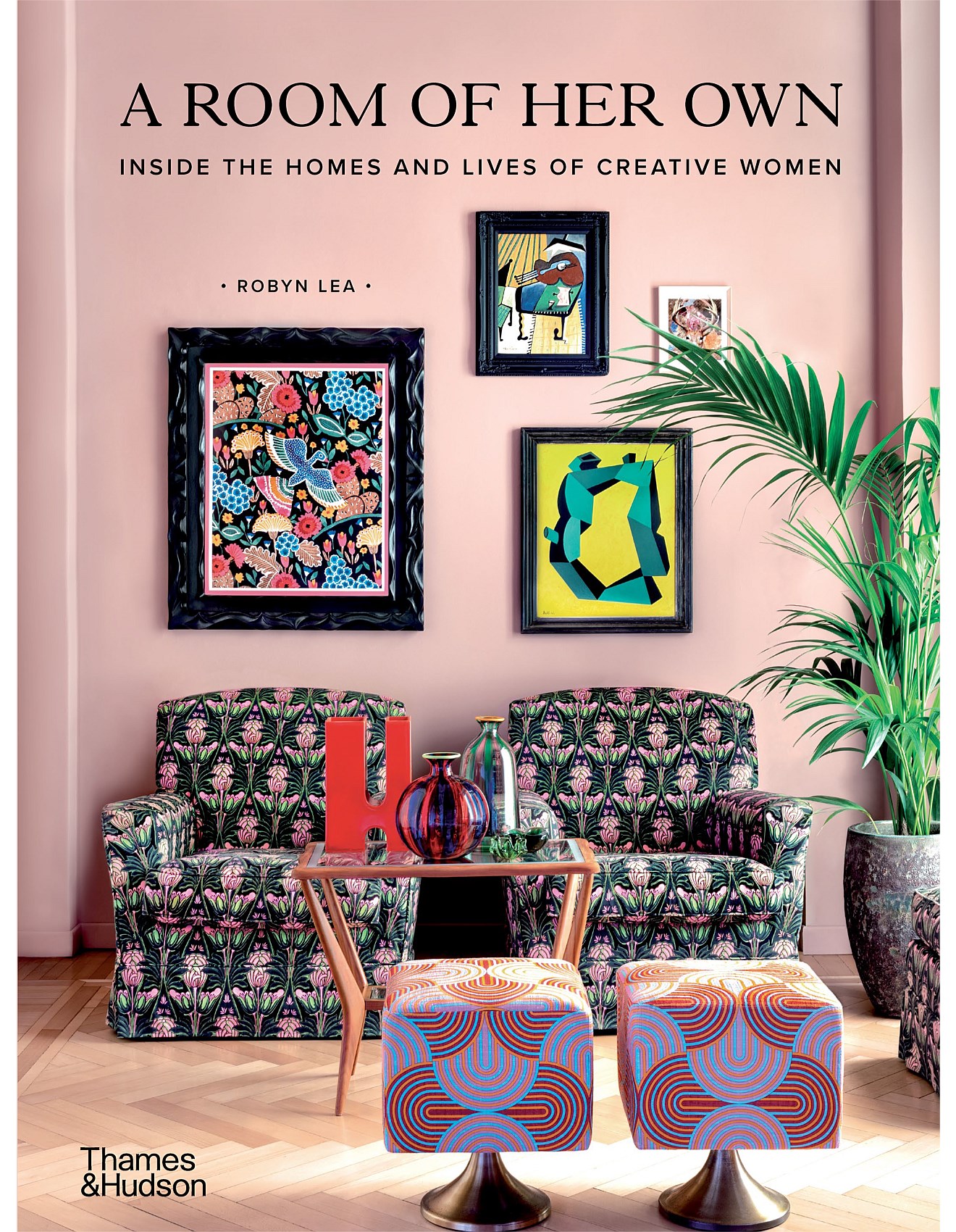 Thames and Hudson A Room Of Her Own By Robyn Lea | David Jones