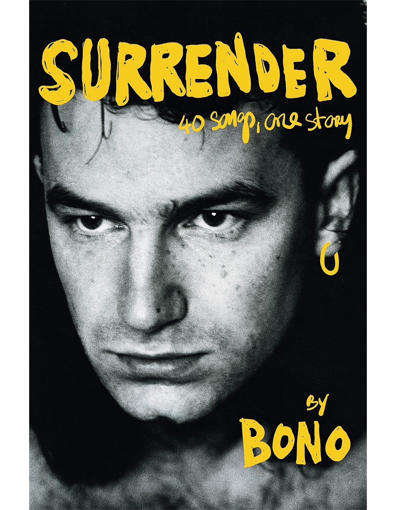 Random House Surrender: 40 Songs, One Story By Bono | David Jones