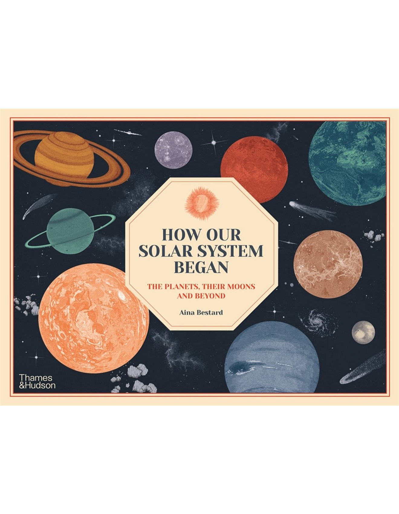 Thames and Hudson How Our Solar System Began | David Jones