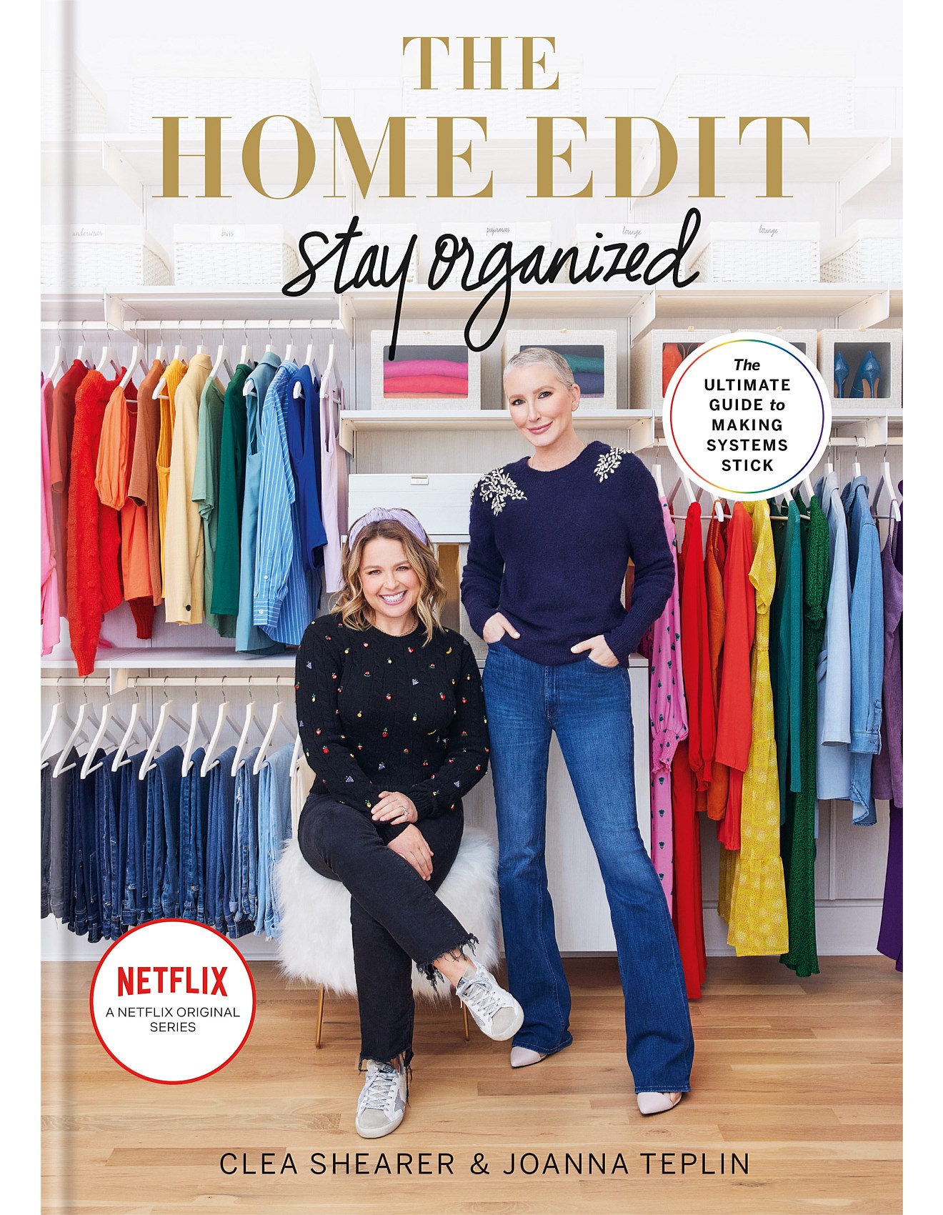 Hachette the Home Edit Stay Organized By Clea Shearer & Joanna Teplin ...
