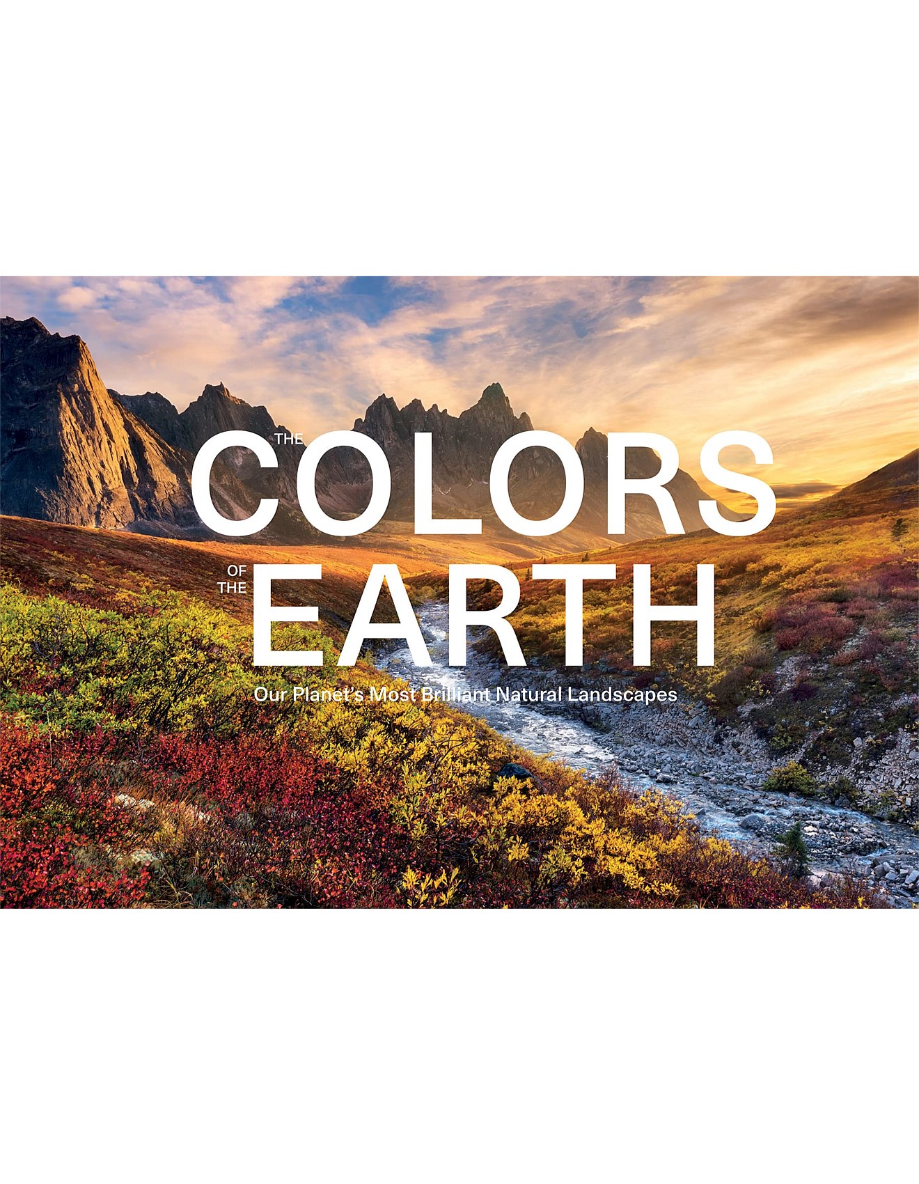 Peribo the Colors Of the Earth: Our Planet's Most Brilliant Natural ...