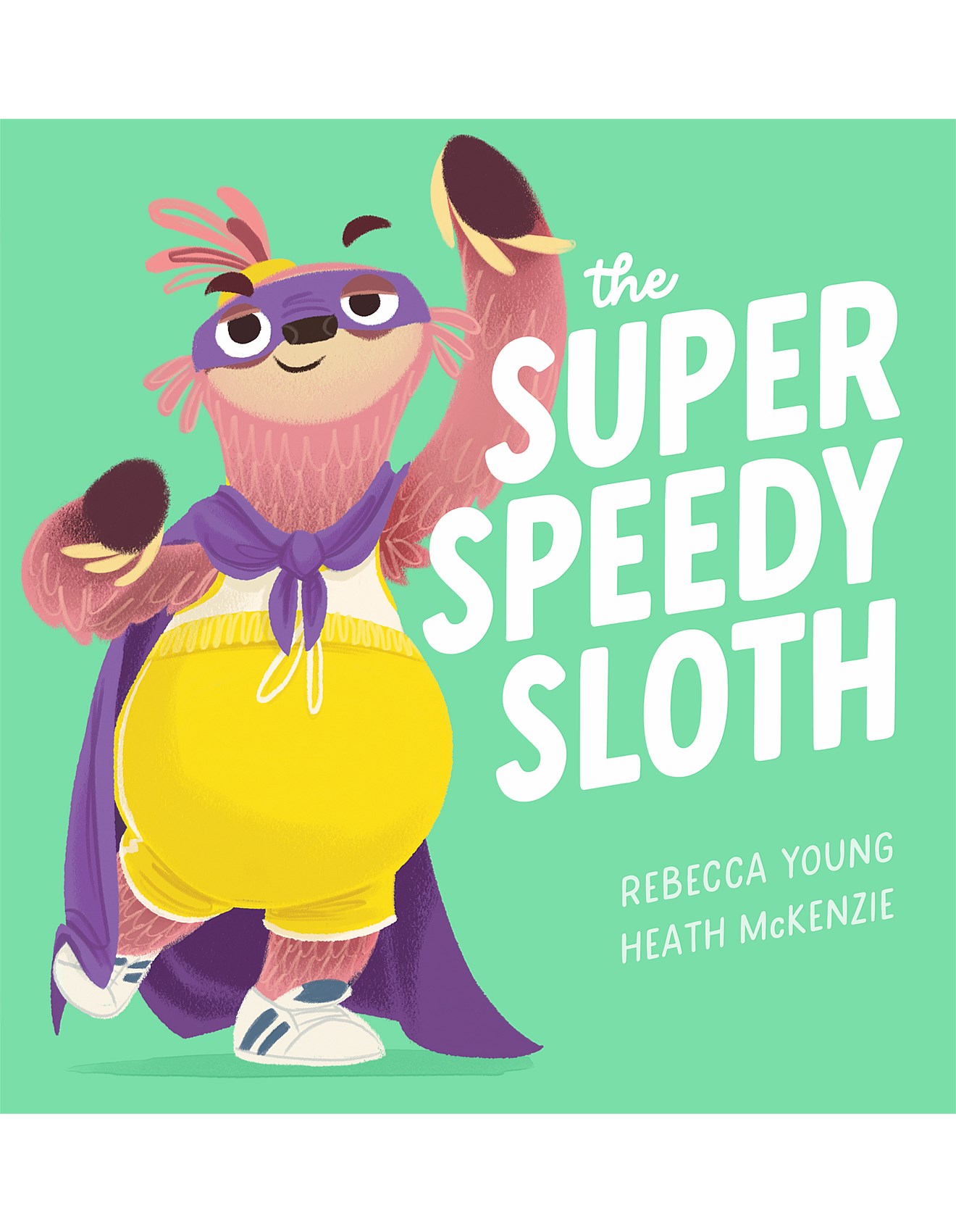 Scholastic the Super Speedy Sloth | David Jones