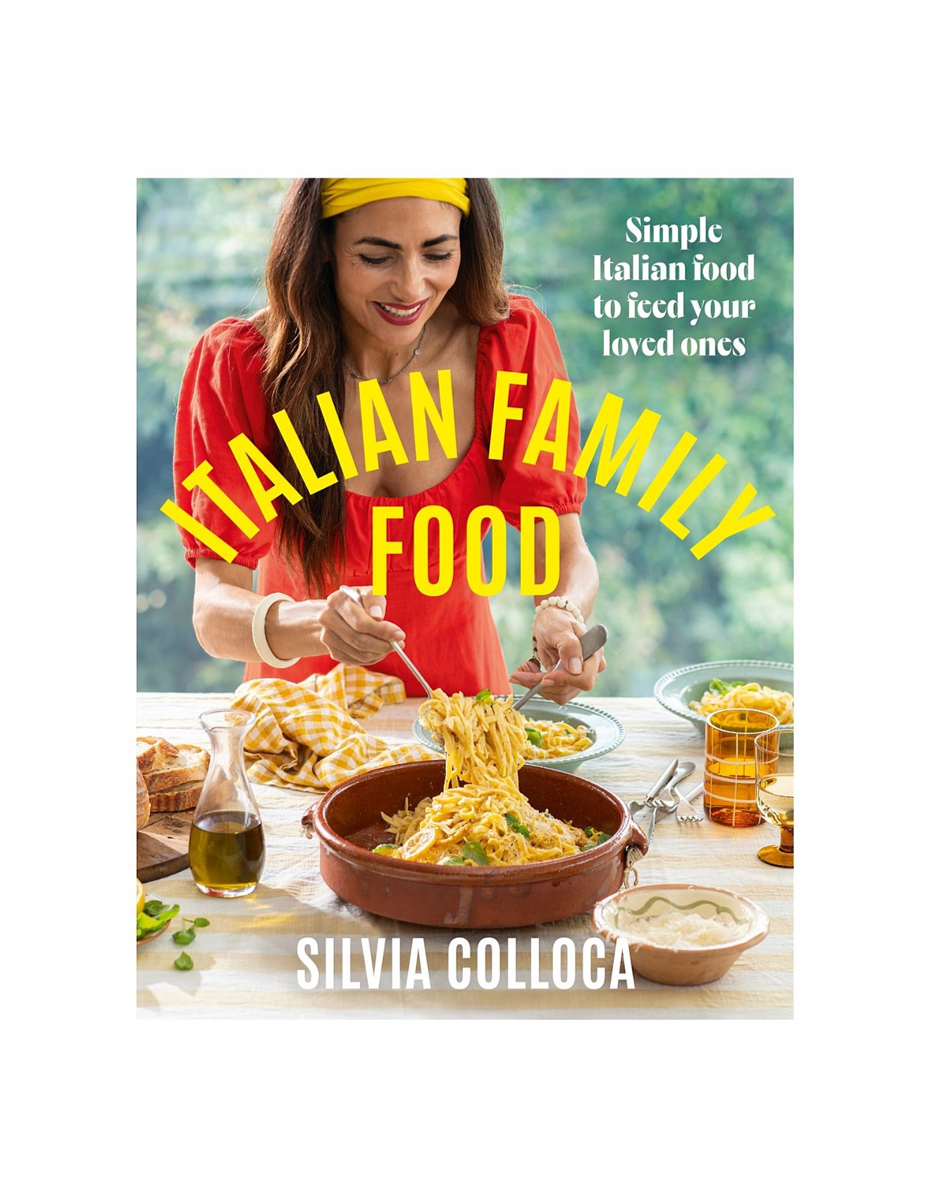 Pan Macmillan Italian Family Food By Silvia Colloca | David Jones