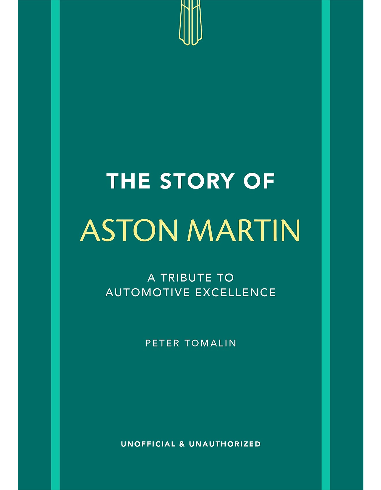 Hachette the Story Of Aston Martin By Peter Tomalin | David Jones