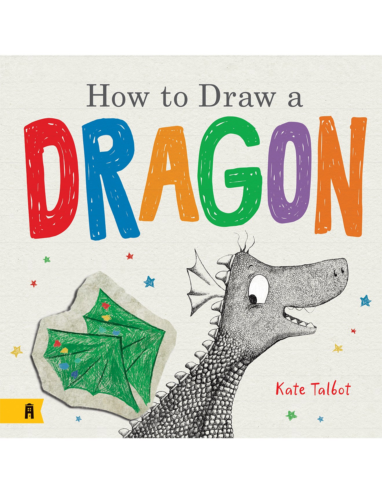 Allen & Unwin How To Draw A Dragon By Kate Talbot | David Jones