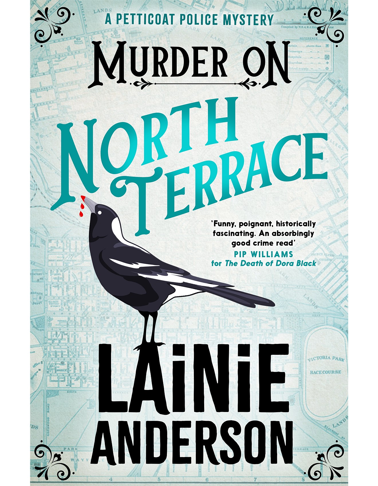 Hachette Murder On North Terrace: A Petticoat Police Mystery By Lainie ...