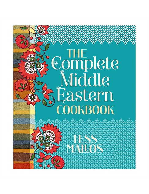 Hardie Grant the Complete Middle Eastern Cookbook | David Jones