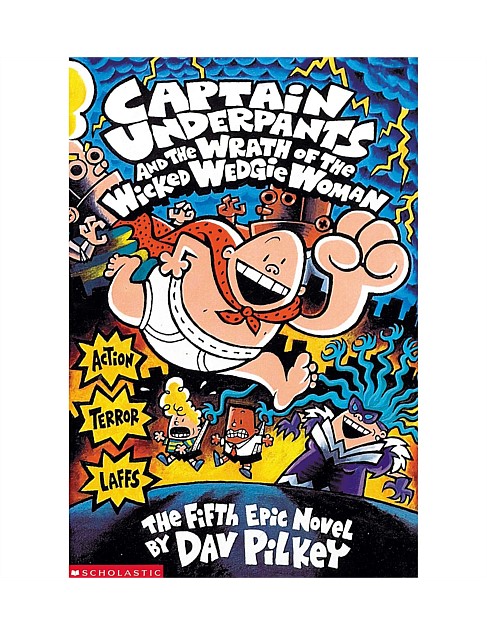 Scholastic Captain Underpants Wrath Of the Wicked Wedgie Women | David ...