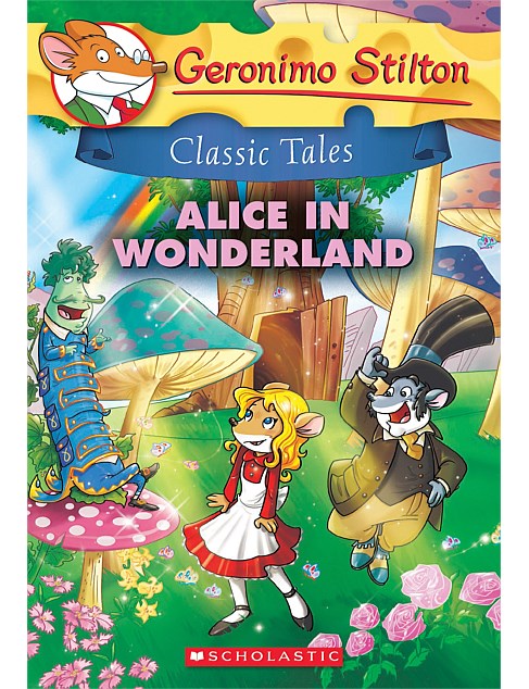 Scholastic Geronimo Stilton Classic Tales: Alice In Wonderland | David ...