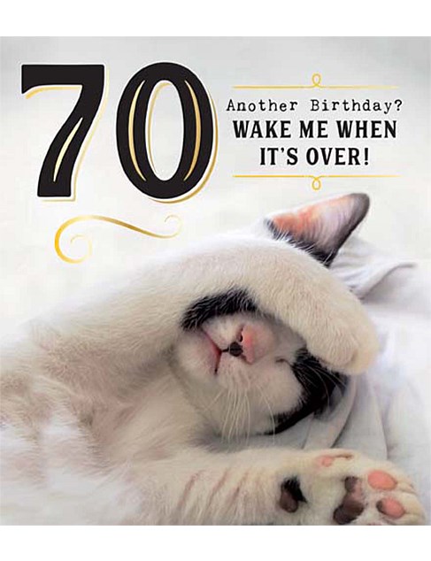 Waterlyn 70 Another Birthday Wake Me When Its Over | David Jones