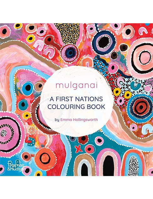 Thames and Hudson Mulganai: A First Nations Colouring Book By Emma ...