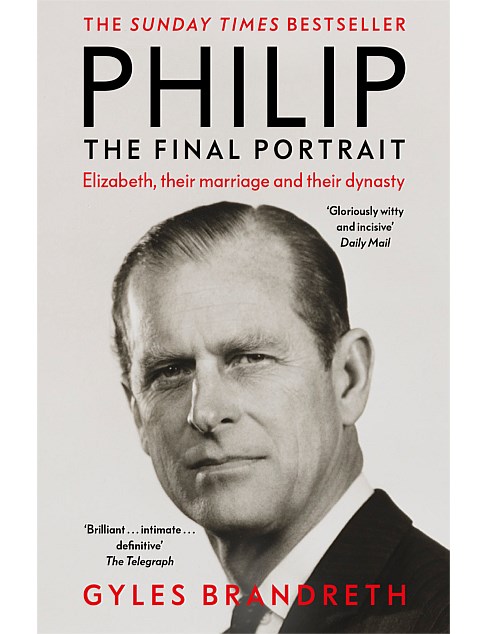 Hachette Philip: the Final Portrait By Gyles Brandreth | David Jones