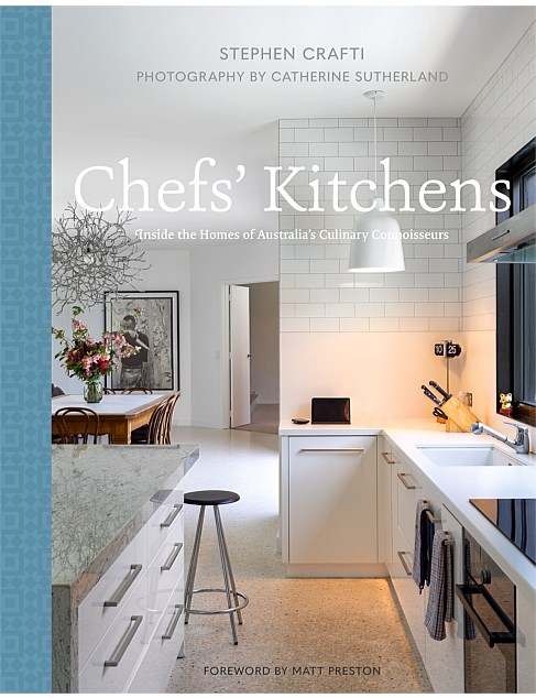 Peribo Chefs' Kitchens: Inside the Homes Of Australia's Culinary ...