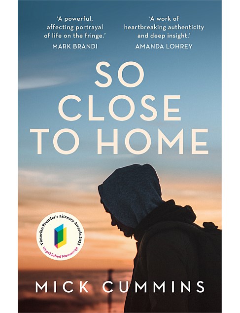 Affirm Press So Close To Home By Mick Cummins | David Jones