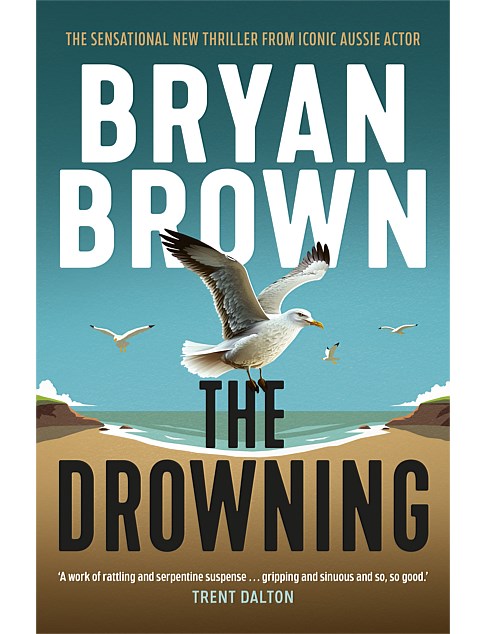 Allen & Unwin the Drowning By Bryan Brown | David Jones