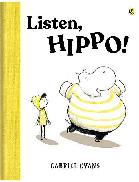Penguin Listen, Hippo! By Gabriel Evans | David Jones