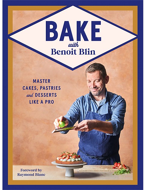 Hardie Grant Bake With Benoit Blin By Benoit Blin | David Jones