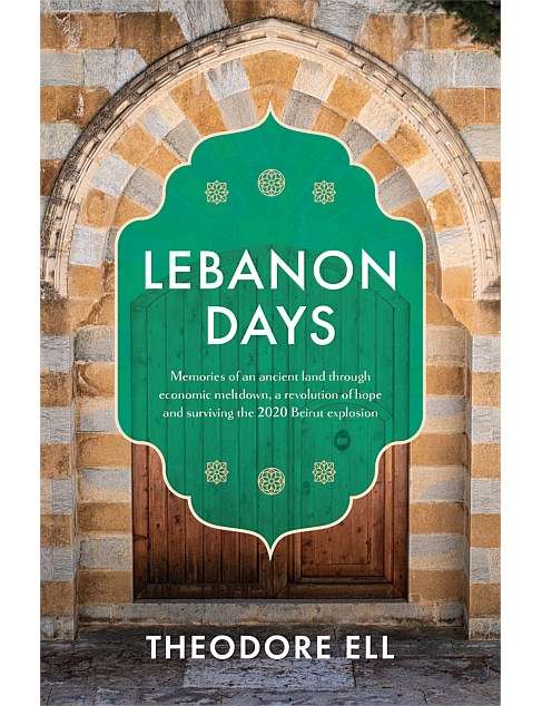 Murdoch Books Lebanon Days By Theodore Ell | David Jones
