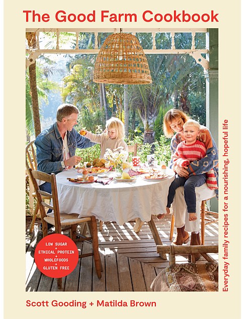 Murdoch Books the Good Farm Cookbook By Scott Gooding & Matilda Brown ...