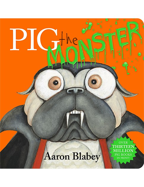Scholastic Pig the Monster By Aaron Blabey | David Jones