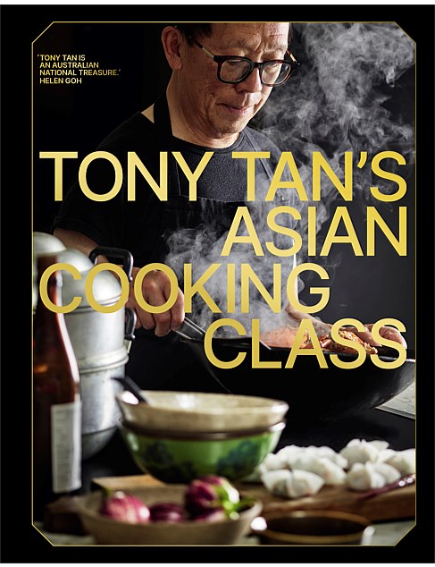 Murdoch Books Tony Tan's Asian Cooking Class By Tony Tan | David Jones