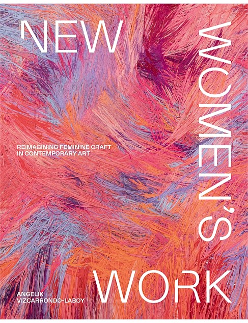 Thames and Hudson New Women's Work By Angelik Vizcarrondo-laboy | David ...