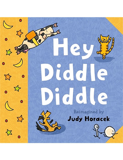 Walker Books Hey Diddle Diddle By Judy Horacek | David Jones